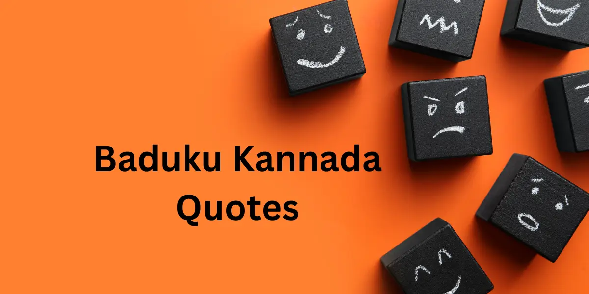 103+ Inspiring Baduku Kannada Quotes To Uplift Your Spirit
