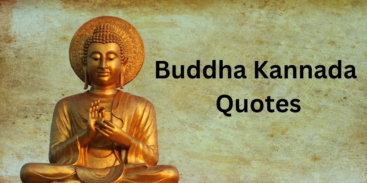 125+ Buddha Kannada Quotes For Peace & Enlightenment