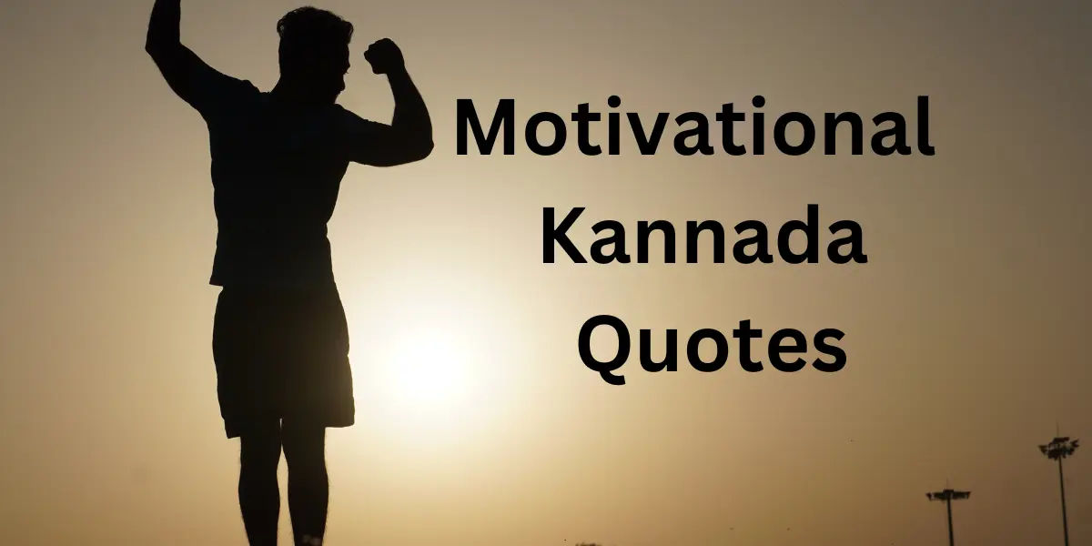 151+ Best Motivational Kannada Quotes For Daily Inspiration