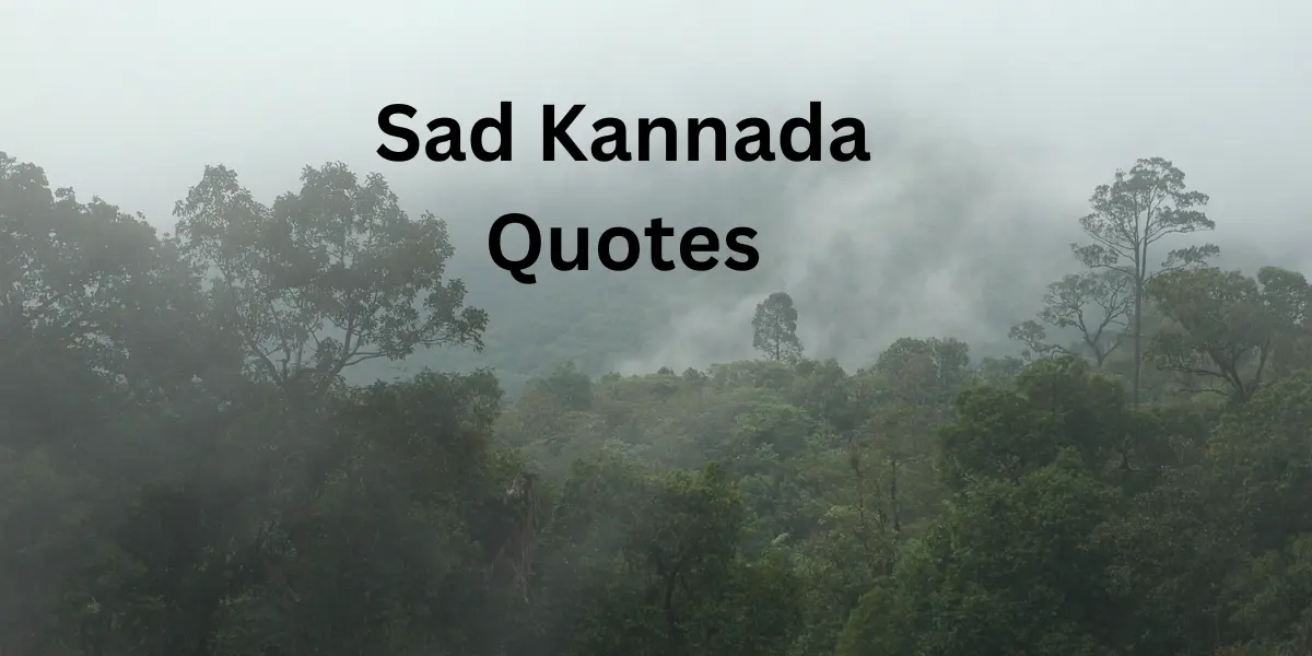 117+Best Sad Kannada Quotes About Love, Life, And Heartbreak